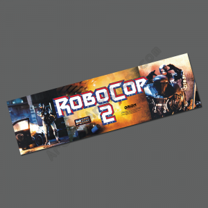 Robocop 2 marquee – Arcade Art Shop